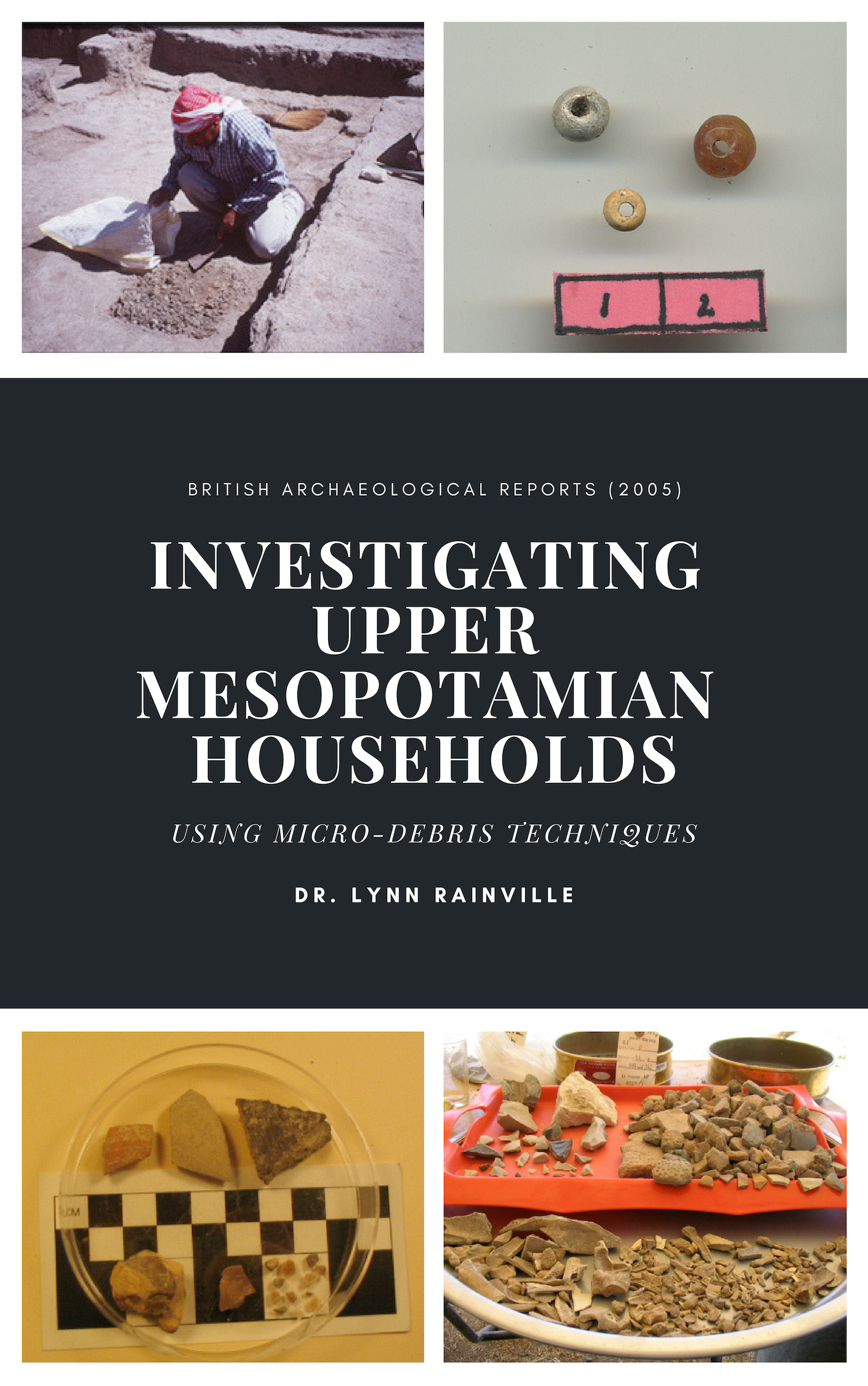 Mesopotamian Households (2005) – Dr. Lynn Rainville